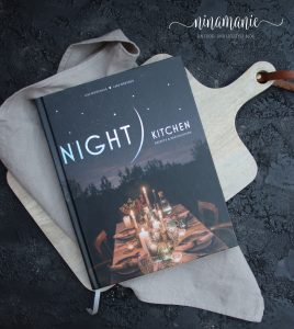 [Buchrezension] NIGHT KITCHEN - Rezepte & Geschichten - Ninamanie